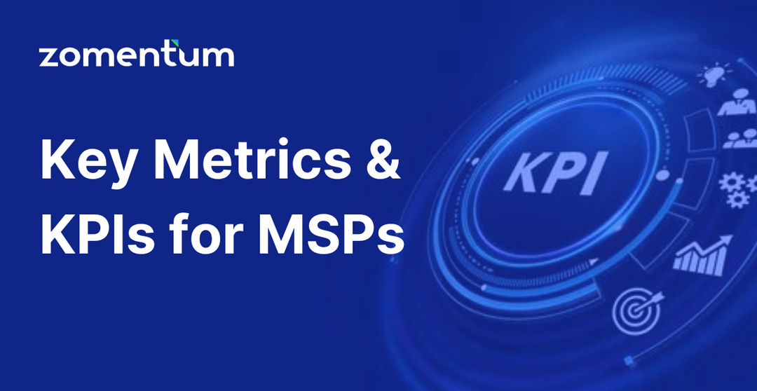 21 MSP KPIs to Measure for Business Performance